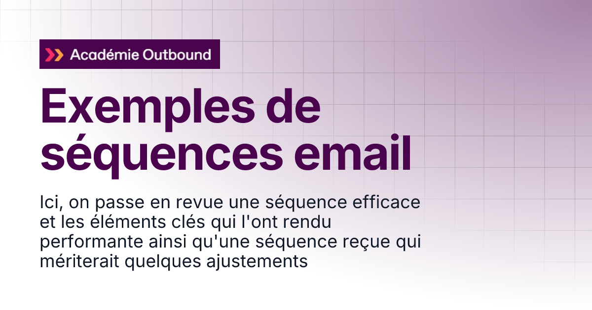 Exemples de séquences email | Académie Outbound by Pharow